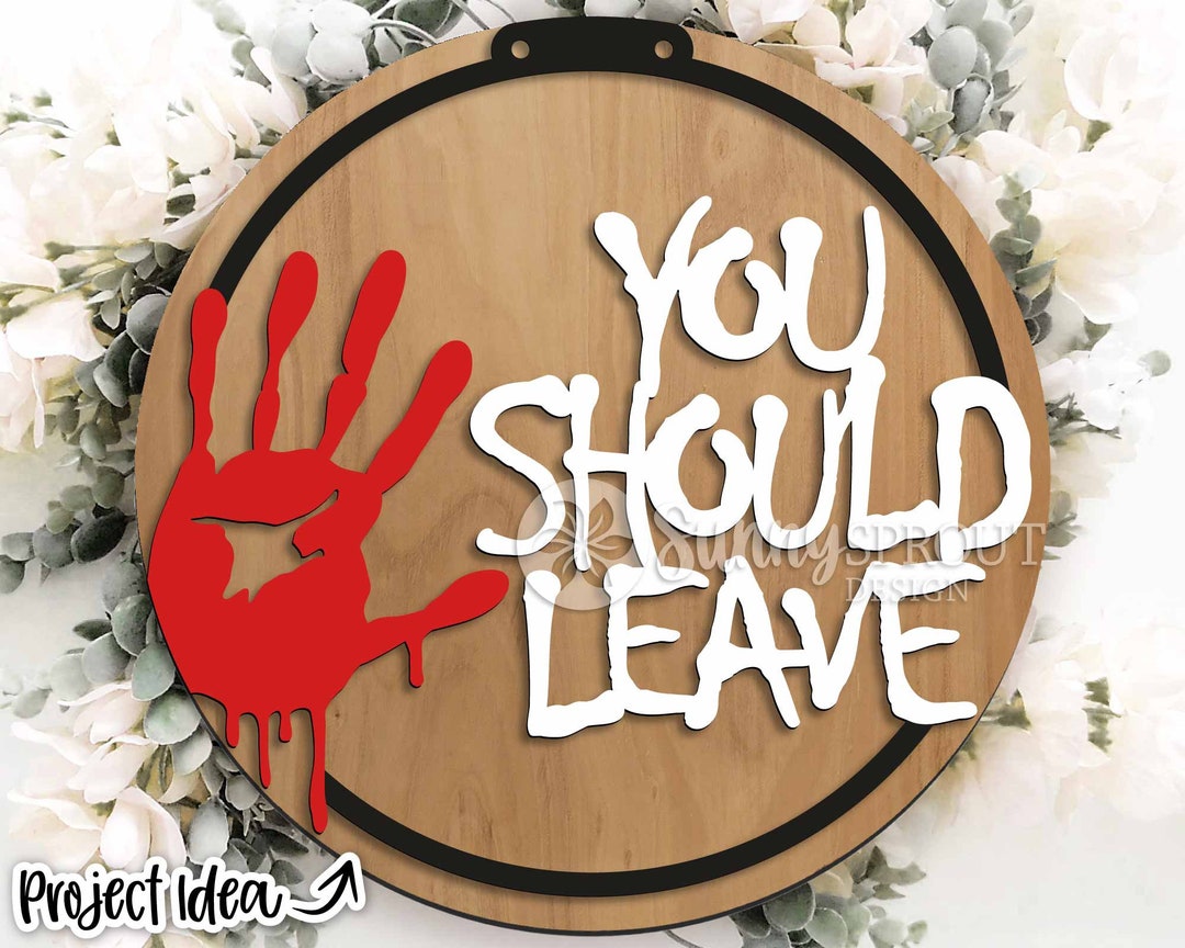 You Should Leave Handprint Sign, Digital Download, Round Door Hanger ...