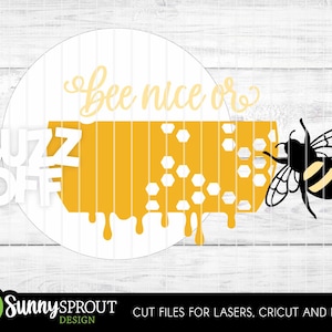 Bee Nice or Buzz off Sign, Round Door Hanger Svg, Spring Welcome Sign ...