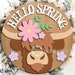 Hello Spring Highland Cow Sign, DIGITAL Download, Round Door Hanger Svg ...