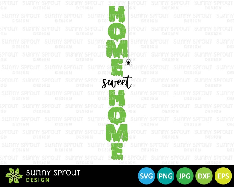 Home Sweet Home Slime Spooky Porch Sign Digital Download | Etsy