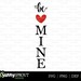 Be Mine Heart Porch Sign; Digital Download | Print File, Cricut ...