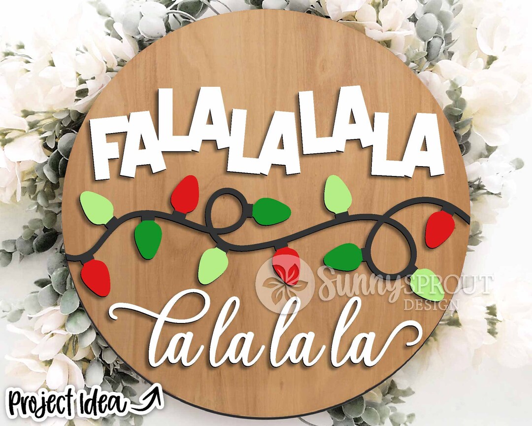 Fa La La La La Lights Sign, DIGITAL Download, Round Door Hanger Svg ...