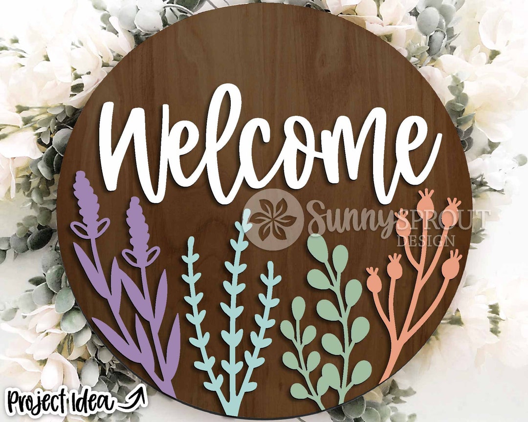 Welcome Wildflower Sign, Round Door Hanger Svg, Glowforge Laser Cut ...
