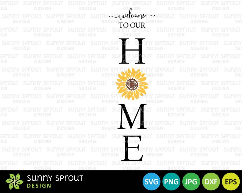 Welcome to Our Home Sunflower Porch Sign Digital Download | Etsy