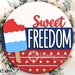 Sweet Freedom Popsicle Sign, Round Door Hanger Svg, July 4th Sign ...