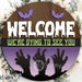 Welcome We're Dying to See You Zombie Sign, Digital Download, SVG Laser ...