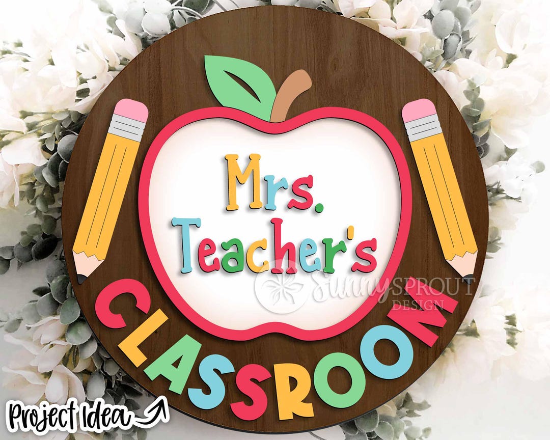 Classroom Apple Pencil Teacher Name Sign, Glowforge Laser File, Cricut ...