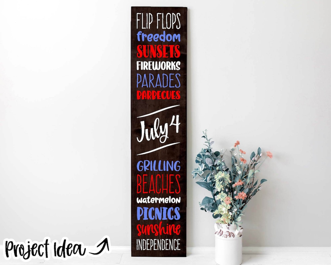 July 4th Things Porch Sign Digital Download | Print File, Cricut ...