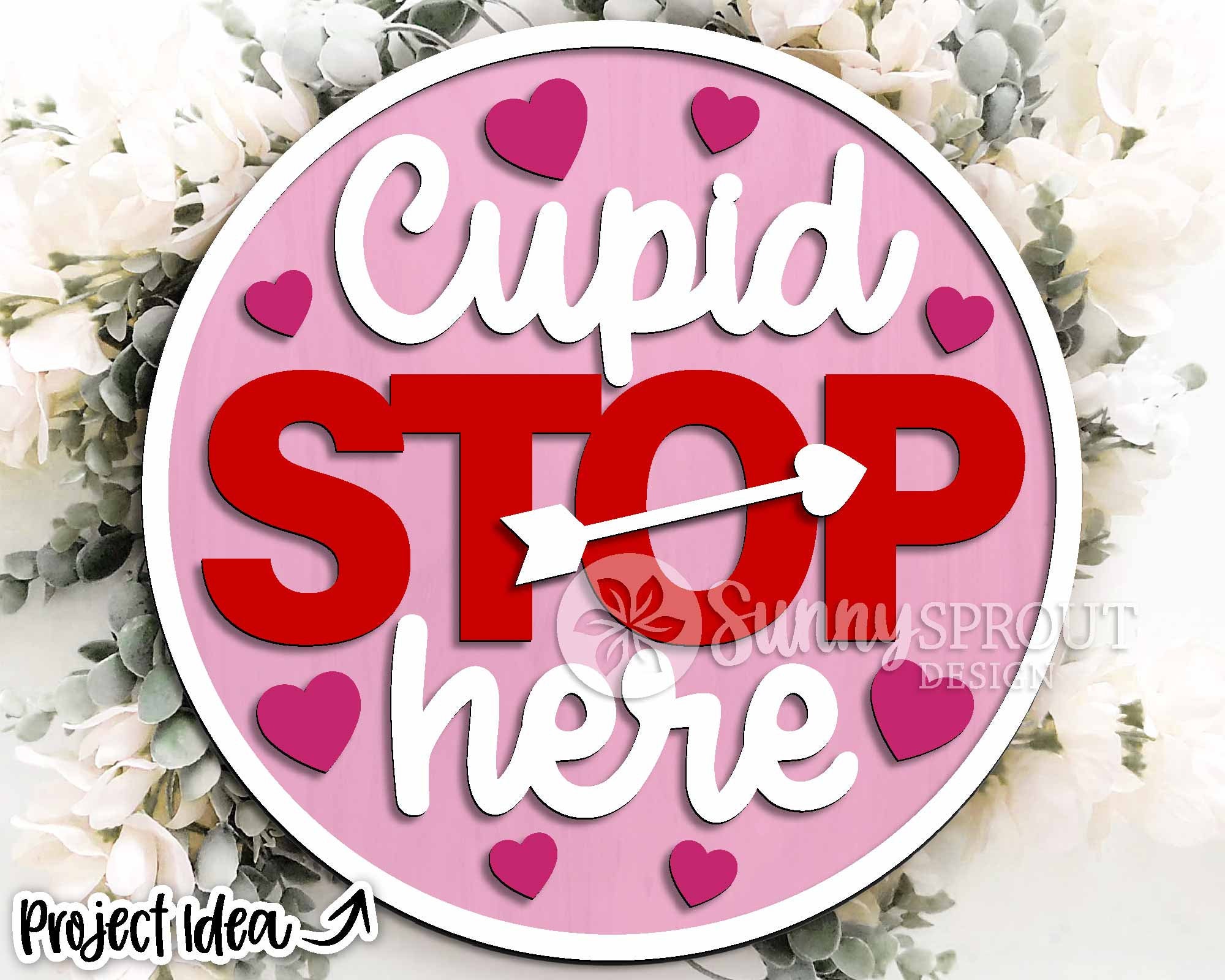 Cupid Stop Here Heart Sign, Digital Download, SVG Laser Cut File ...