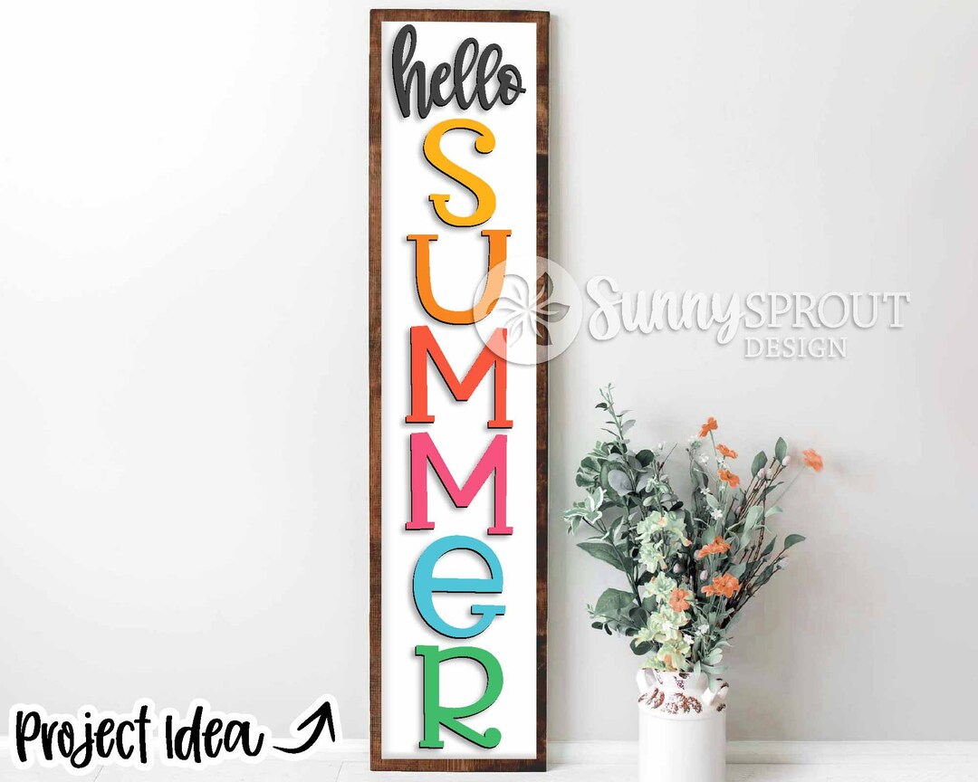Hello Summer Vertical Sign, DIGITAL Download, Porch Leaner Sign Svg ...