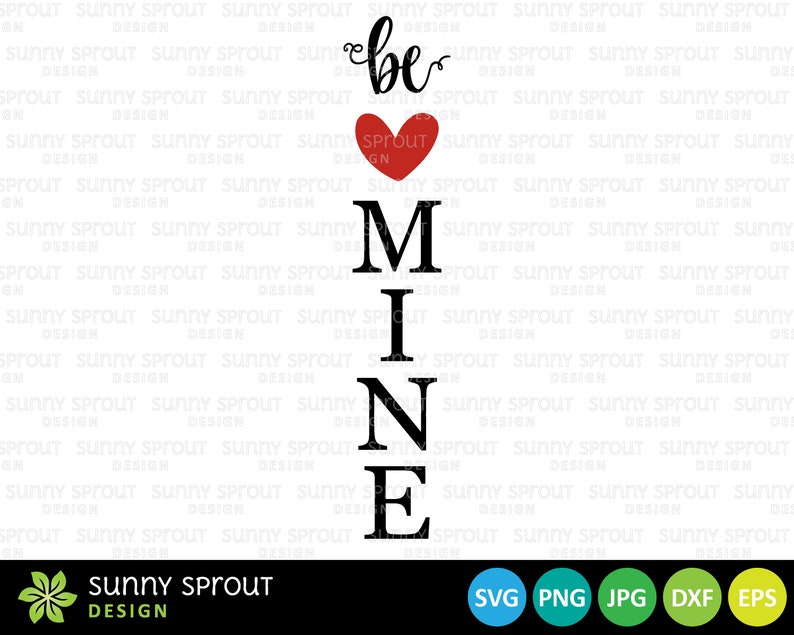 Be Mine Heart Porch Sign Digital Download svg png jpg | Etsy