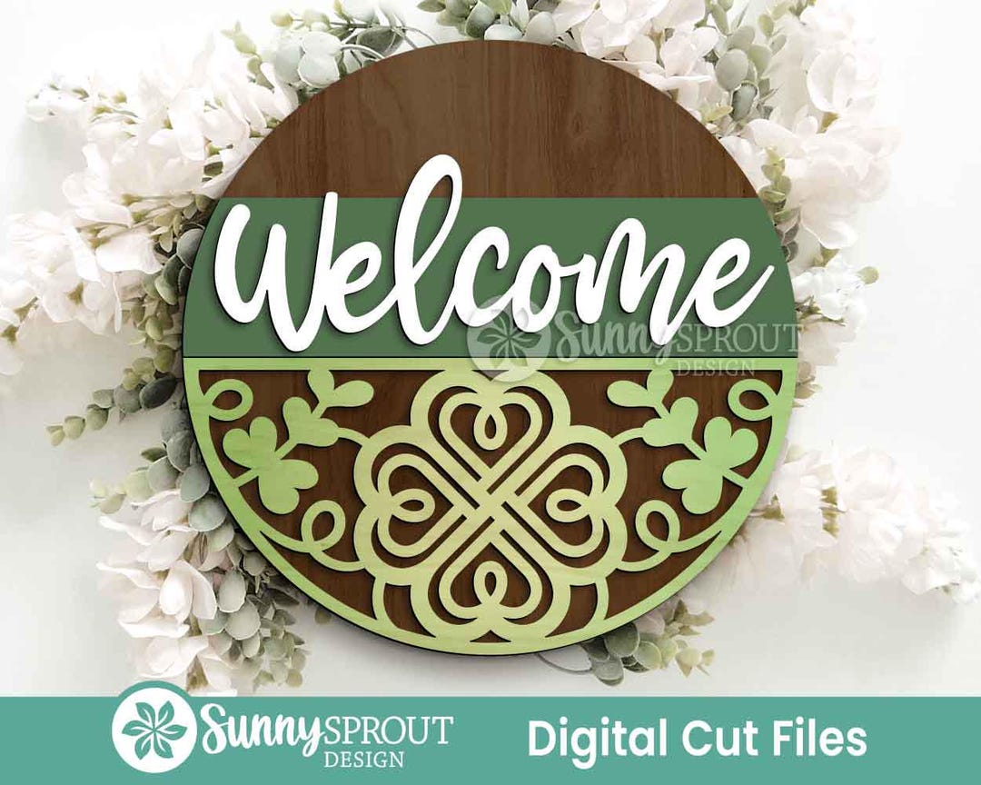 Welcome Celtic Clover Sign, Digital Download, SVG Laser Cut File ...