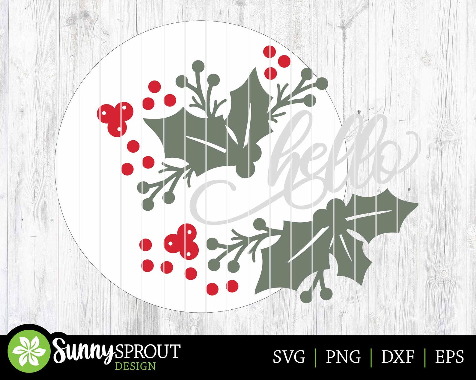 Hello Holly Leaves & Berries Sign, Digital Download, SVG Laser Cut File ...