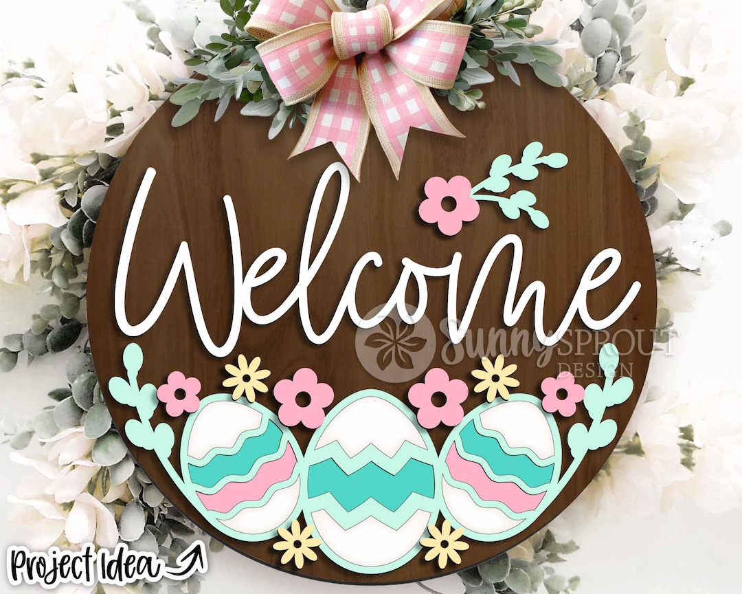 Welcome Easter Egg Flower Sign, Digital Download, Round Door Hanger Svg ...