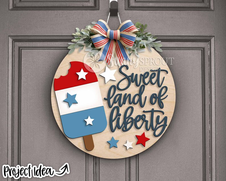 Sweet Land of Liberty Popsicle Sign | Digital Download | SVG Laser Cut ...