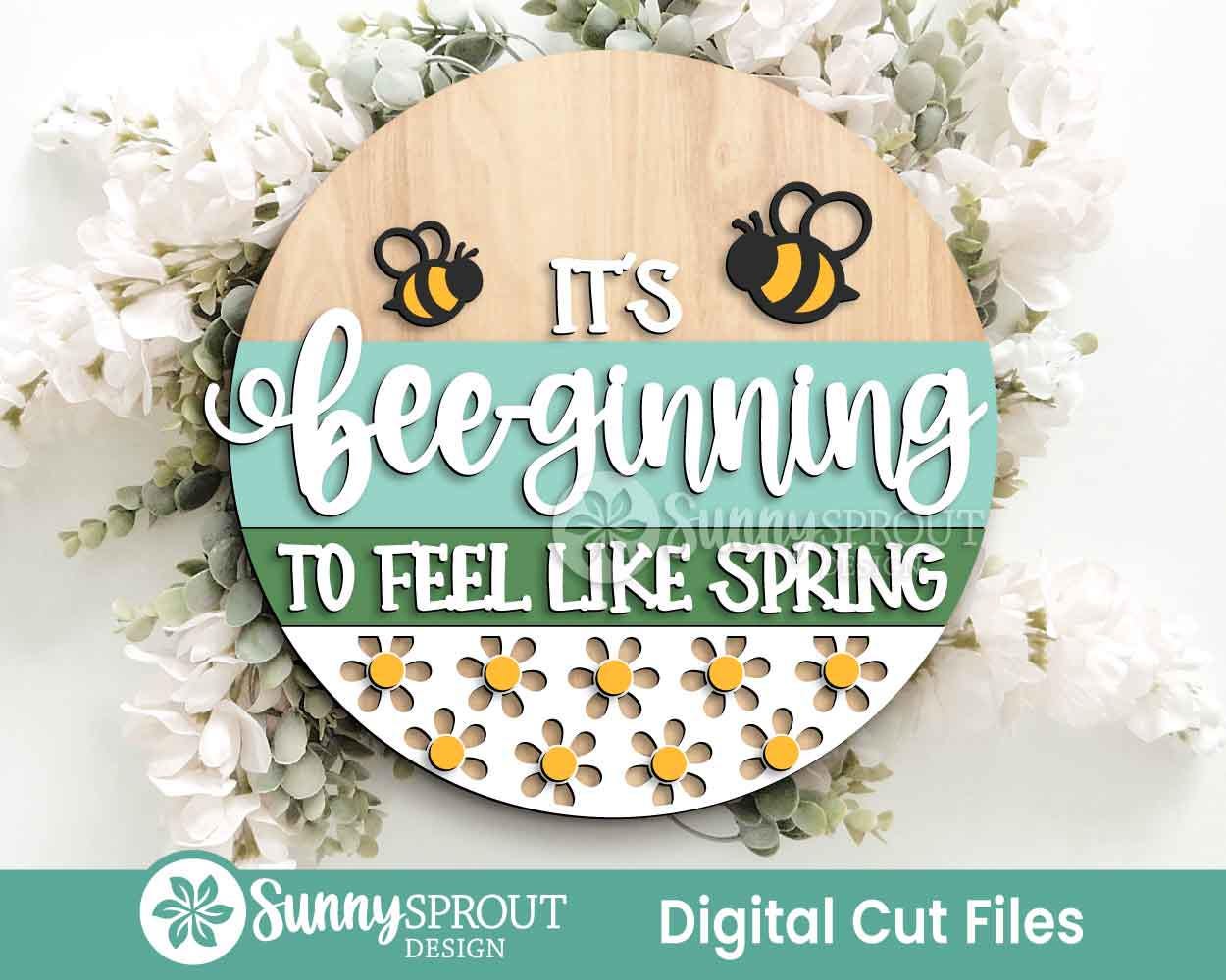 Bee -ginning to Feel Like Spring Sign, DIGITAL Download, Round Door ...