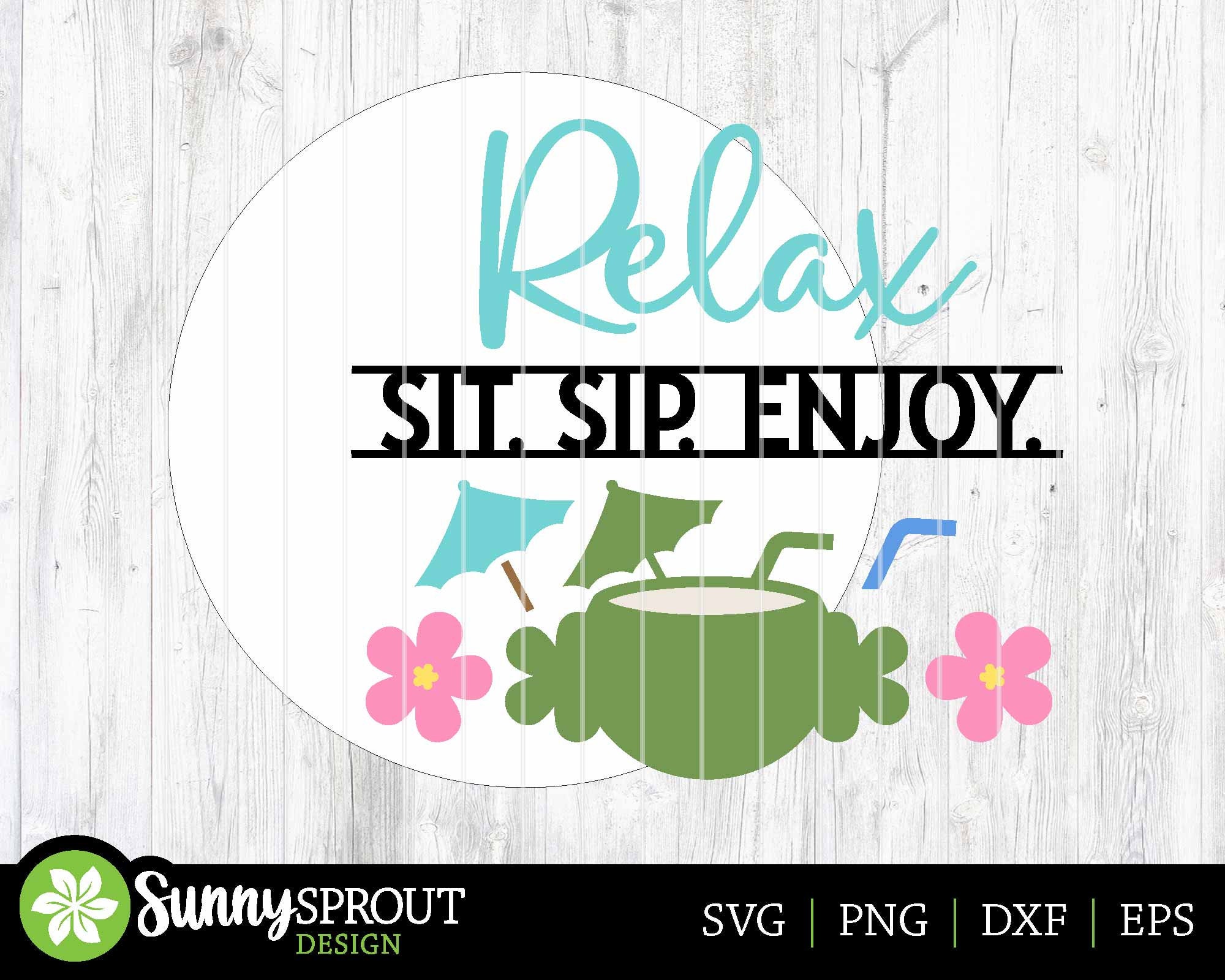 Relax Sit Sip Enjoy Coconut Sign | Digital Download | SVG Laser Cut ...