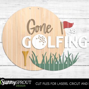 Gone Golfing Sign, Digital Download, SVG Laser Cut File, Cricut, Round ...