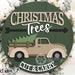 Christmas Trees Truck Sign, DIGITAL Download, Round Door Hanger Svg ...