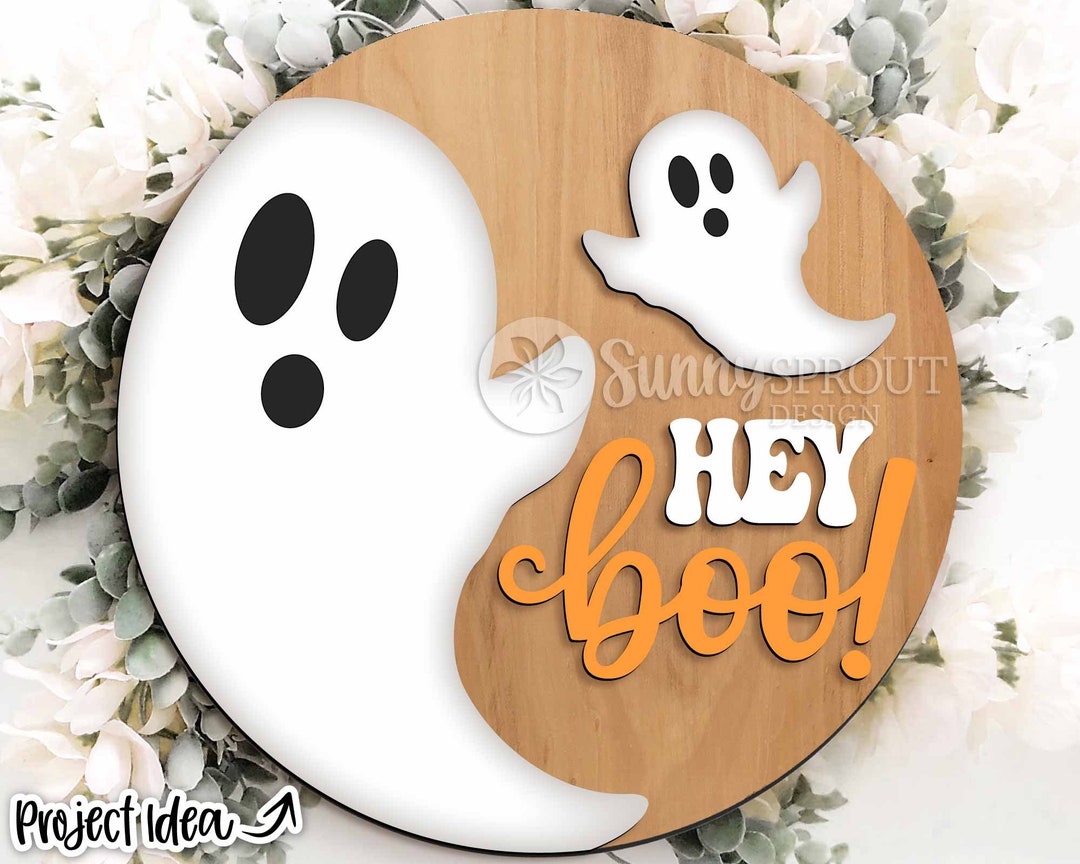 Hey Boo Ghost Sign, Digital Download, Glowforge Laser File, Cricut Cut ...
