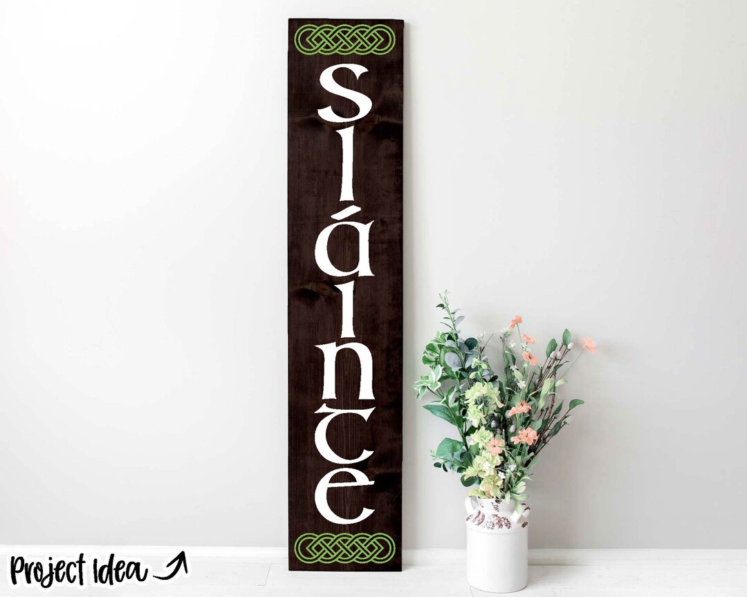 Slainte Porch Sign Digital Download SVG, Print File, Cricut, Silhouette ...
