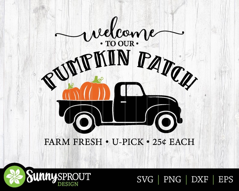 DIGITAL Download | Welcome to Our Pumpkin Patch | Print File, Cricut ...