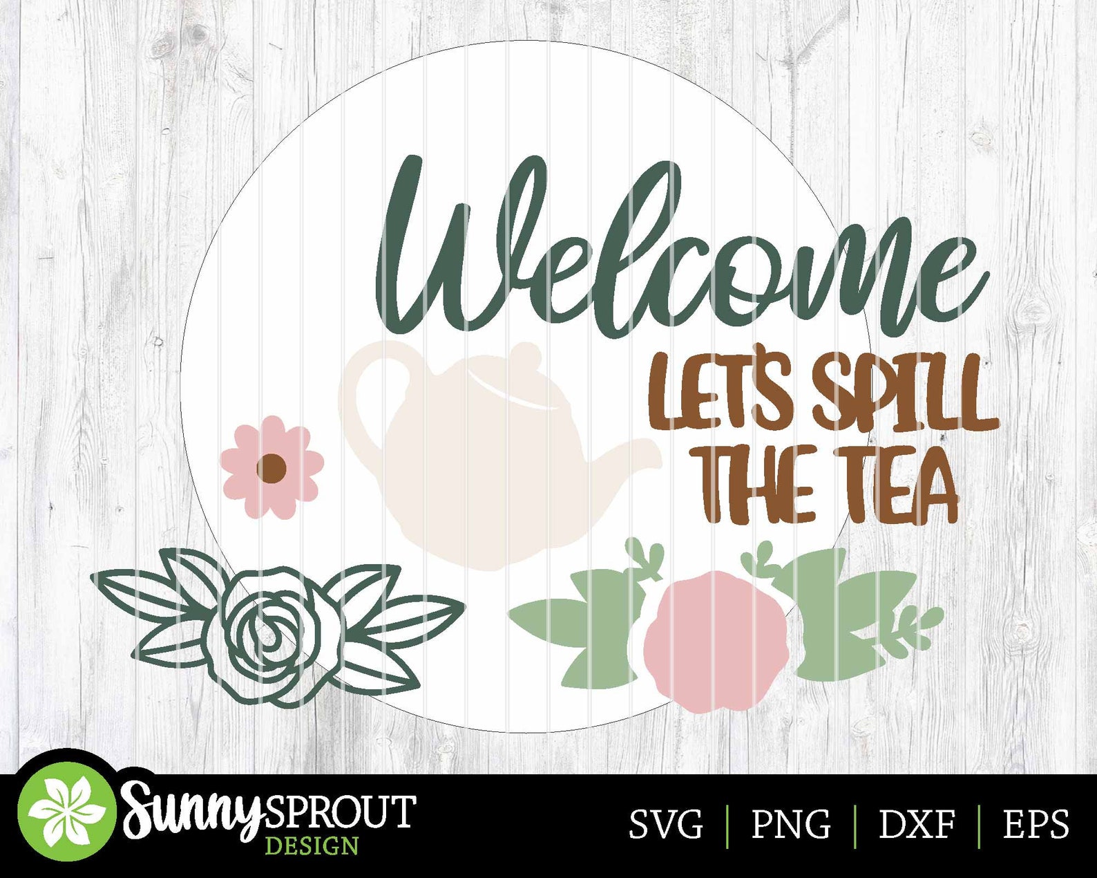 Welcome Let's Spill the Tea Sign, Round Door Hanger Svg, Glowforge ...