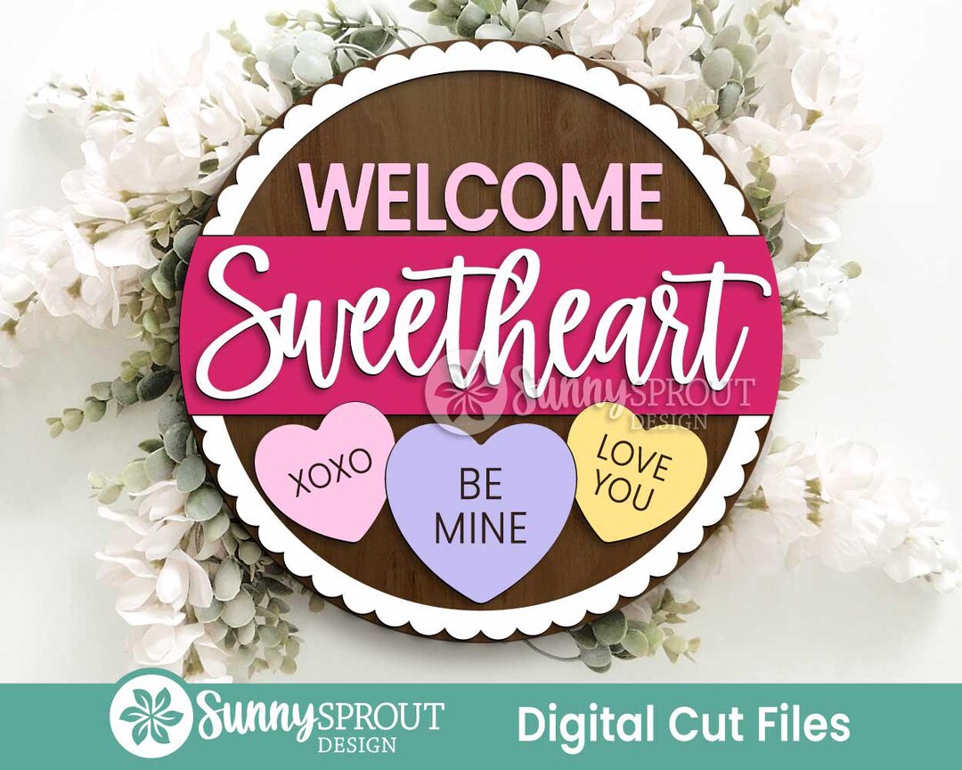 Welcome Sweetheart Conversation Hearts Sign, Round Door Hanger Svg ...