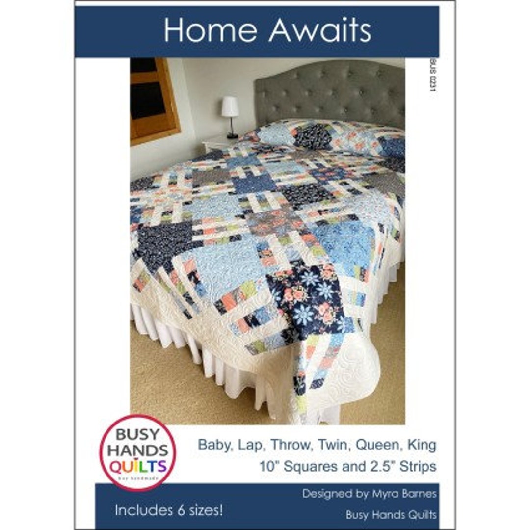 Quilt PATTERN *HOME AWAITS* by Myra Barnes *busy Hands Quilts* New ...