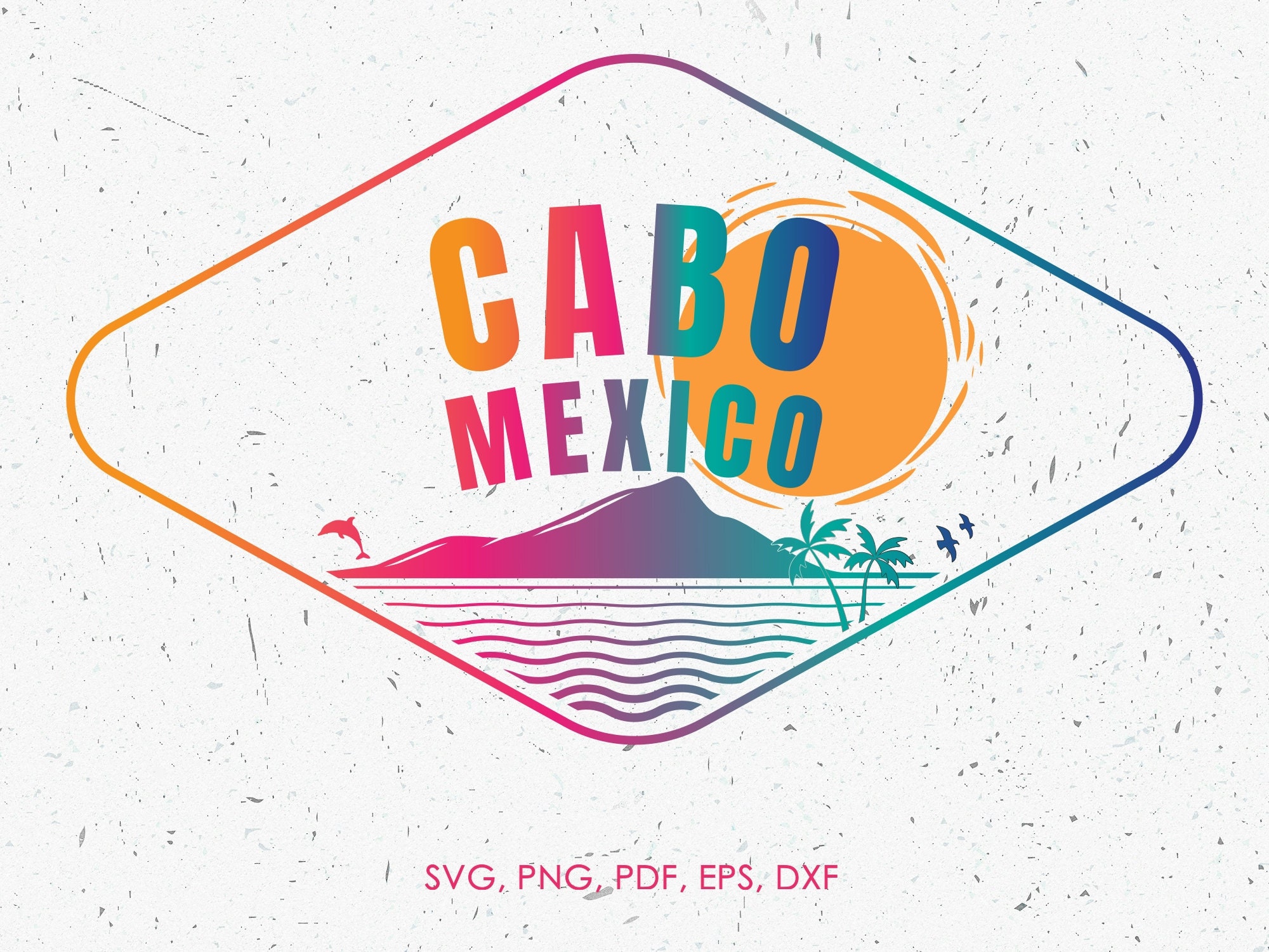 Cabo Mexico Svg, Summer Beach Vacation, Spring Break | Png, Eps, Vector ...