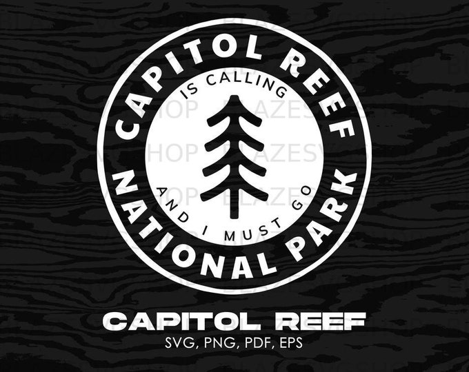 Capitol Reef National Park SVG PNG DXF Laser Machine Cut File Printable ...
