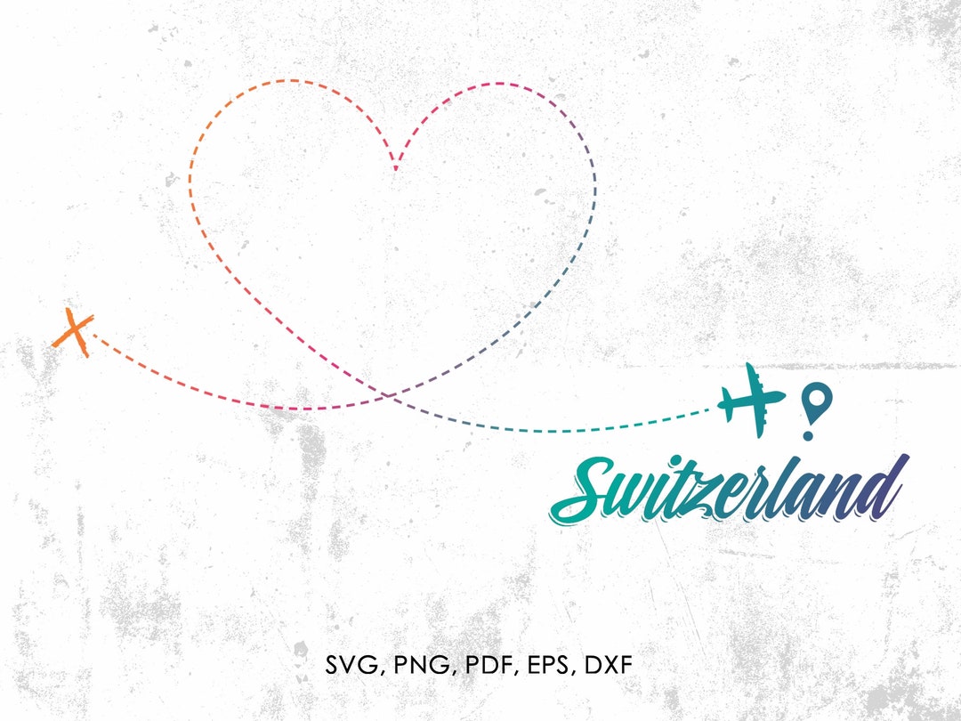 Flight to Switzerland Svg, Travel Svg, Love Traveling, Vacation Svg ...