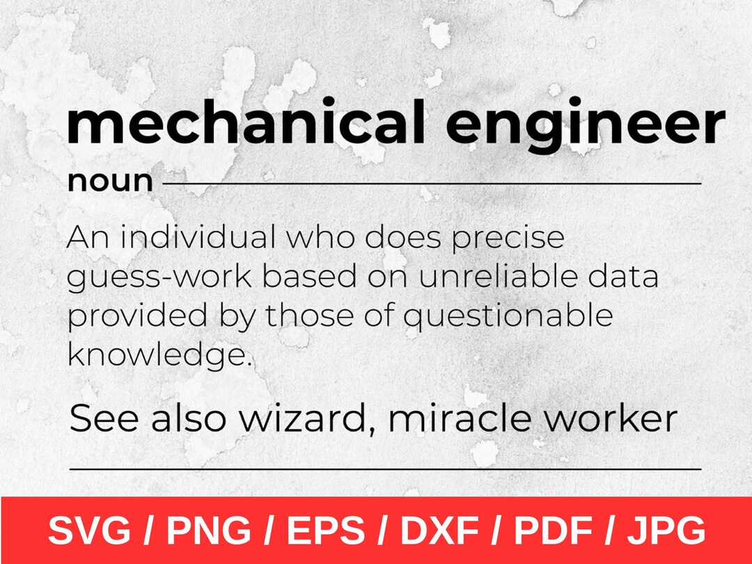 Mechanical Engineer Svg, Definition Svg, Funny Mechanical Engineer Gift ...