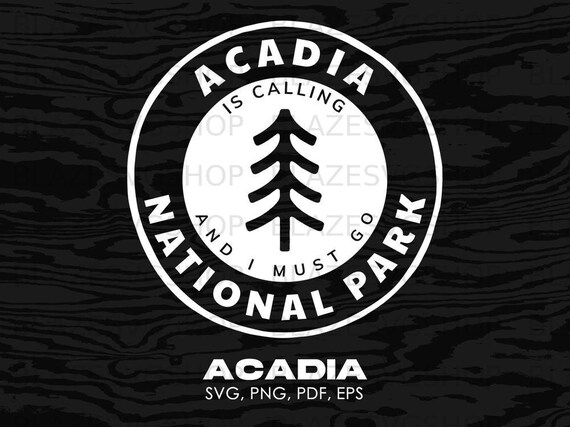 Acadia National Park Svg Acadia Maine Svg Acadia Png Acadia - Etsy