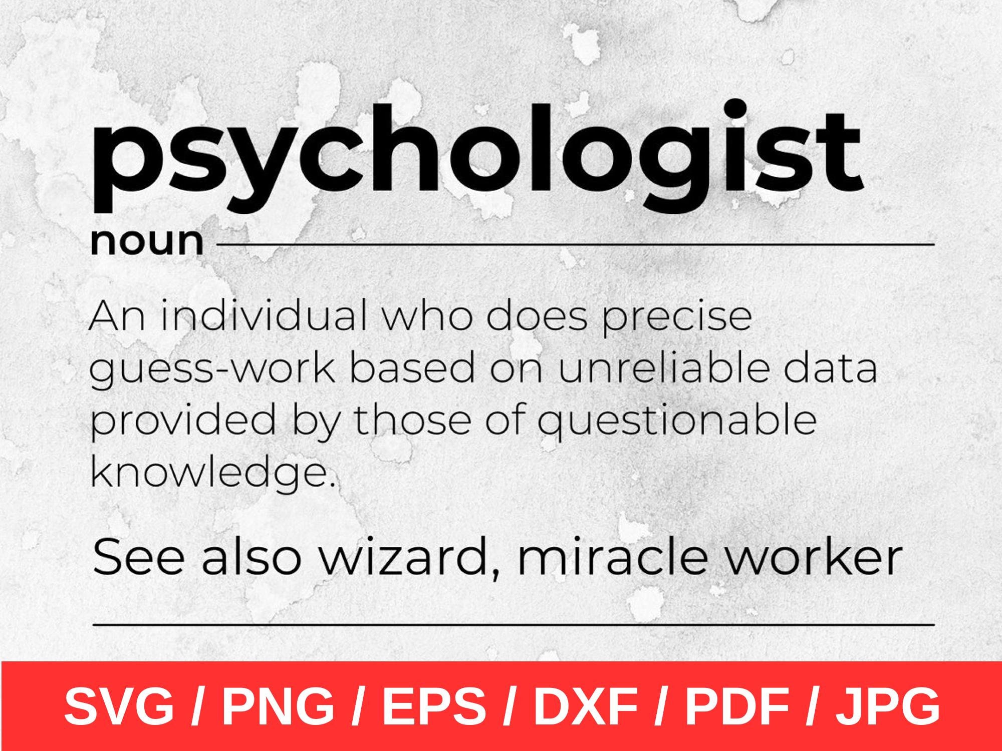 Psychologist Svg, Definition Svg, Funny Psychologist Gift, Job Quote ...