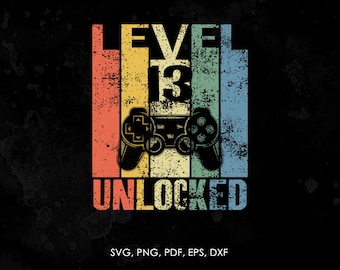 Level 13 Unlocked Svg - Etsy