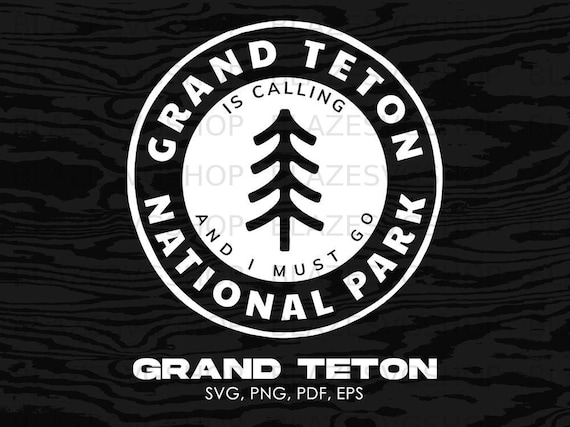 Grand Teton National Park Svg Grand Teton Wyoming Svg Grand - Etsy