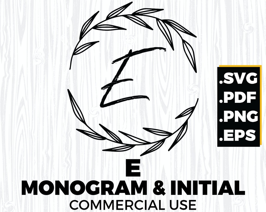 E Monogram, E Initial, E Letter, Alphabet, Svg, Png, Pdf, Eps for ...