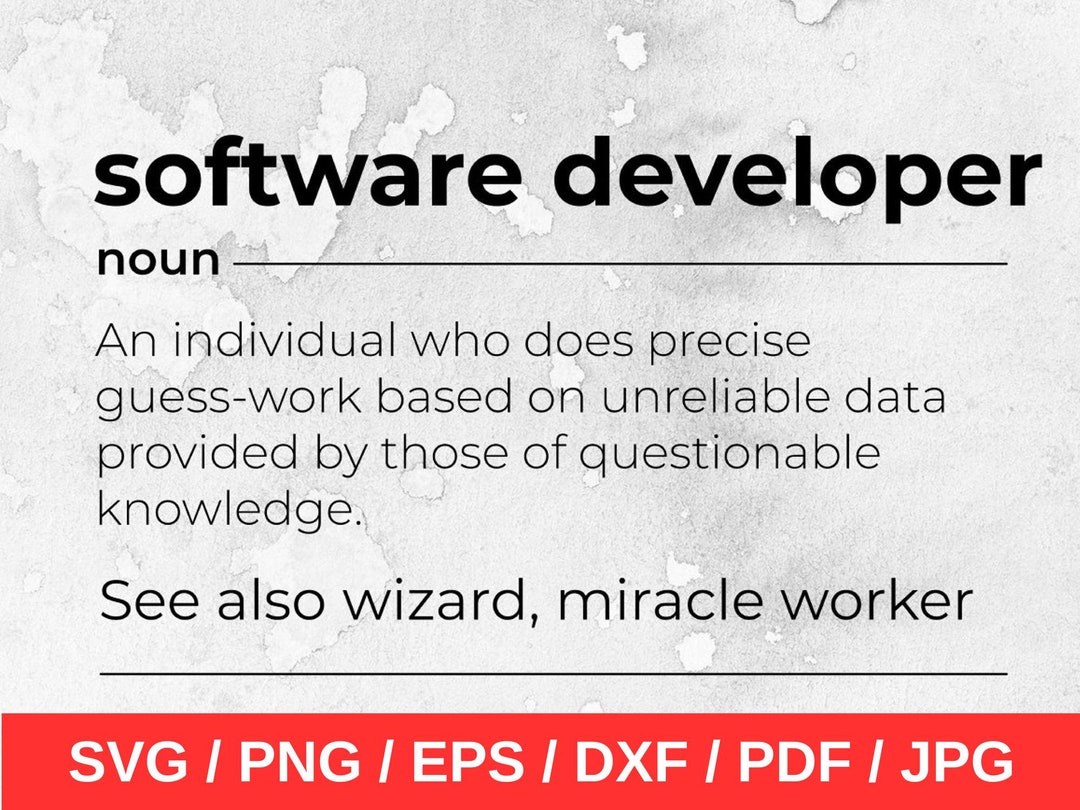 Software Developer Svg, Definition Svg, Funny Software Developer Gift ...