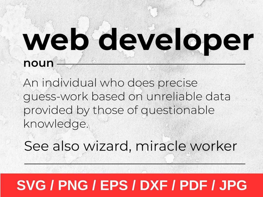 Web Developer Svg, Definition Svg, Funny Web Developer Gift, Job Quote ...