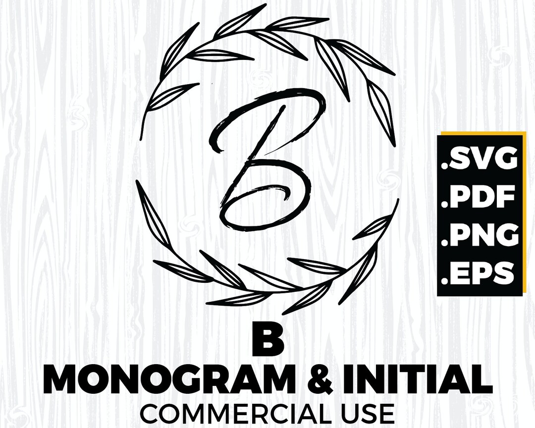 B Monogram, B Initial, B Letter, Alphabet, Svg, Png, Pdf, Eps for ...