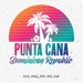 Punta Cana Svg, Summer Beach Vacation, Spring Break | Png, Eps, Vector ...