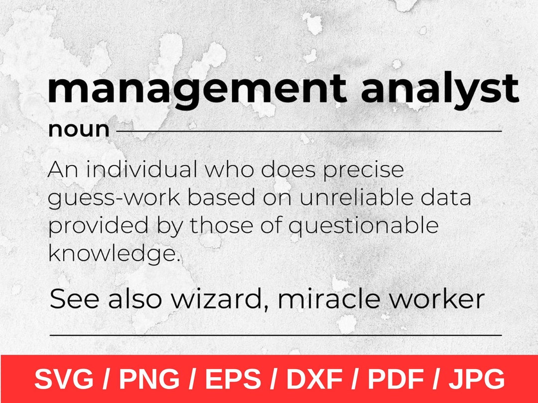 Management Analyst Svg, Definition Svg, Funny Management Analyst Gift ...