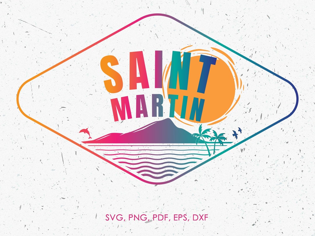 Saint Martin Svg, Summer Beach Vacation, Spring Break | Png, Eps ...