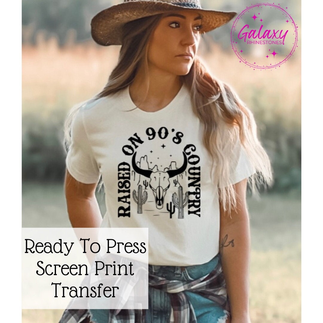 Ready to Press Screen Print Transfer Raised on 90's Country Transfer ...