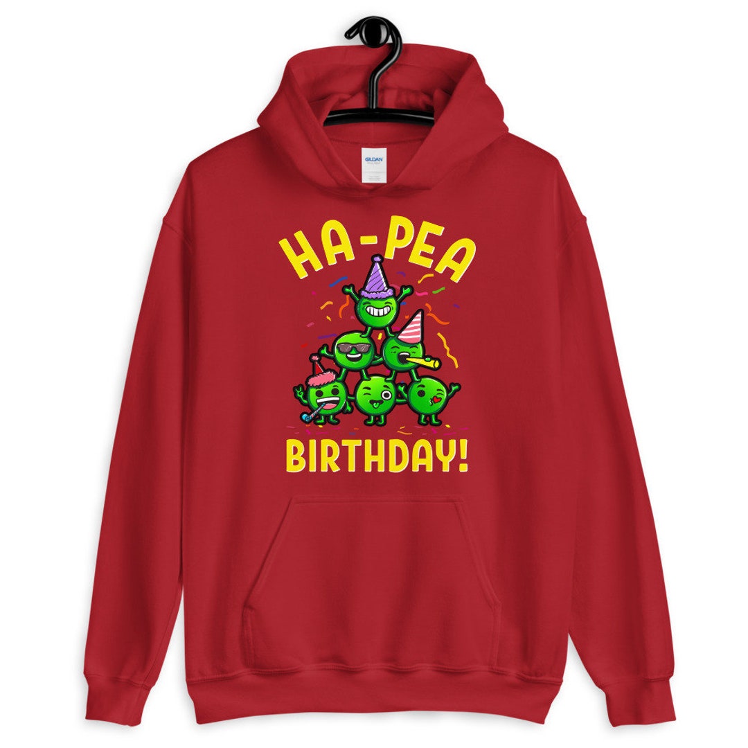 Ha Pea Birthday Party with Peas Funny Happy Birthday Hoodie Gift - Etsy ...