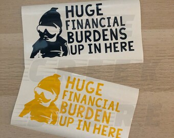 Financial Burden on Board Decal - Etsy