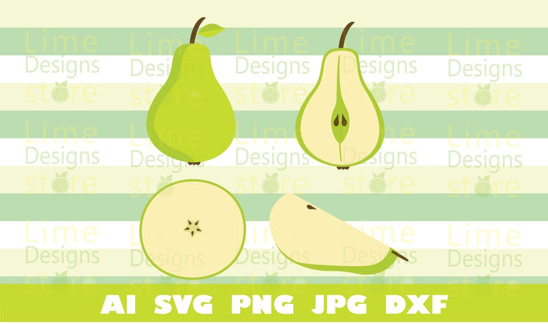 Pear, Pear Slice, Half Pear, Cut Pear - SVG Design Files for Cricut ...