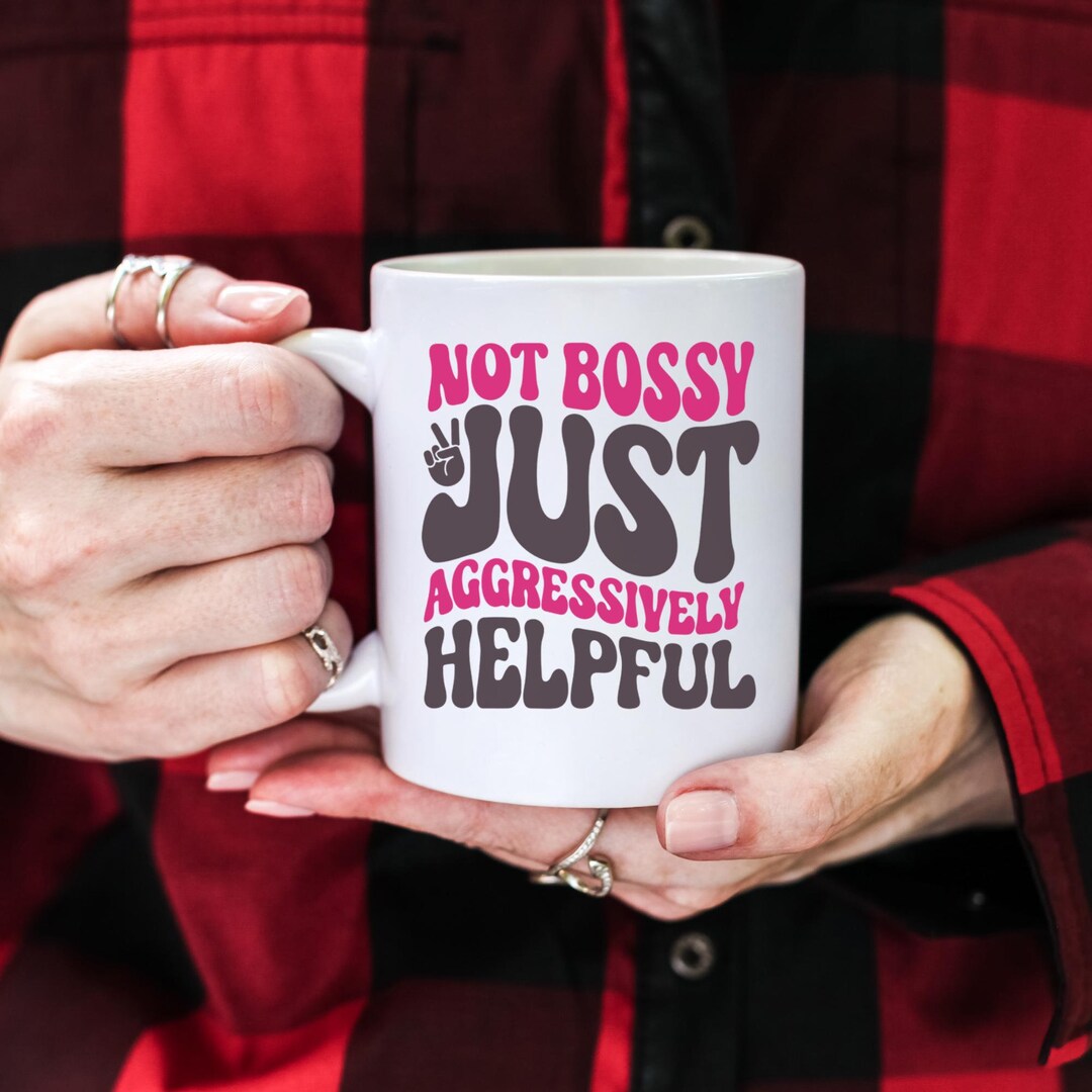Not Bossy Mug for Boss - 11 Oz & 15 Oz Coffee Tea Cup Gift, Fun Hot ...