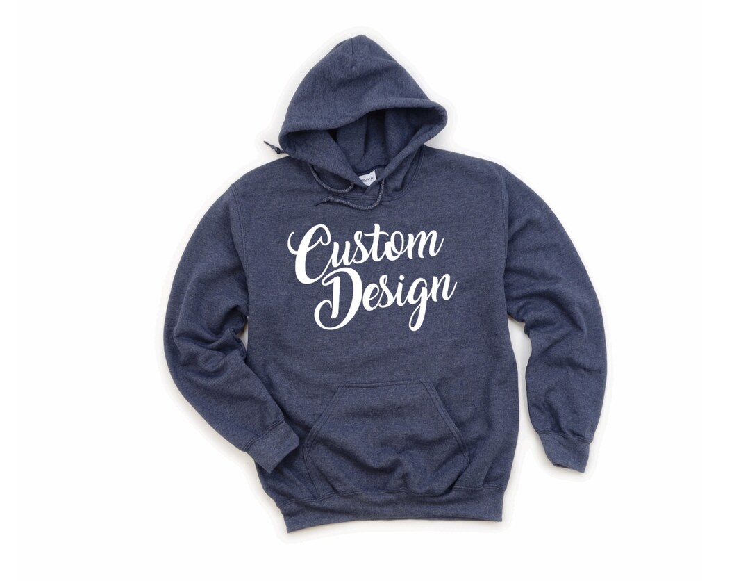 Custom Hoodie, Custom Design, Personalized Hoodie - Etsy